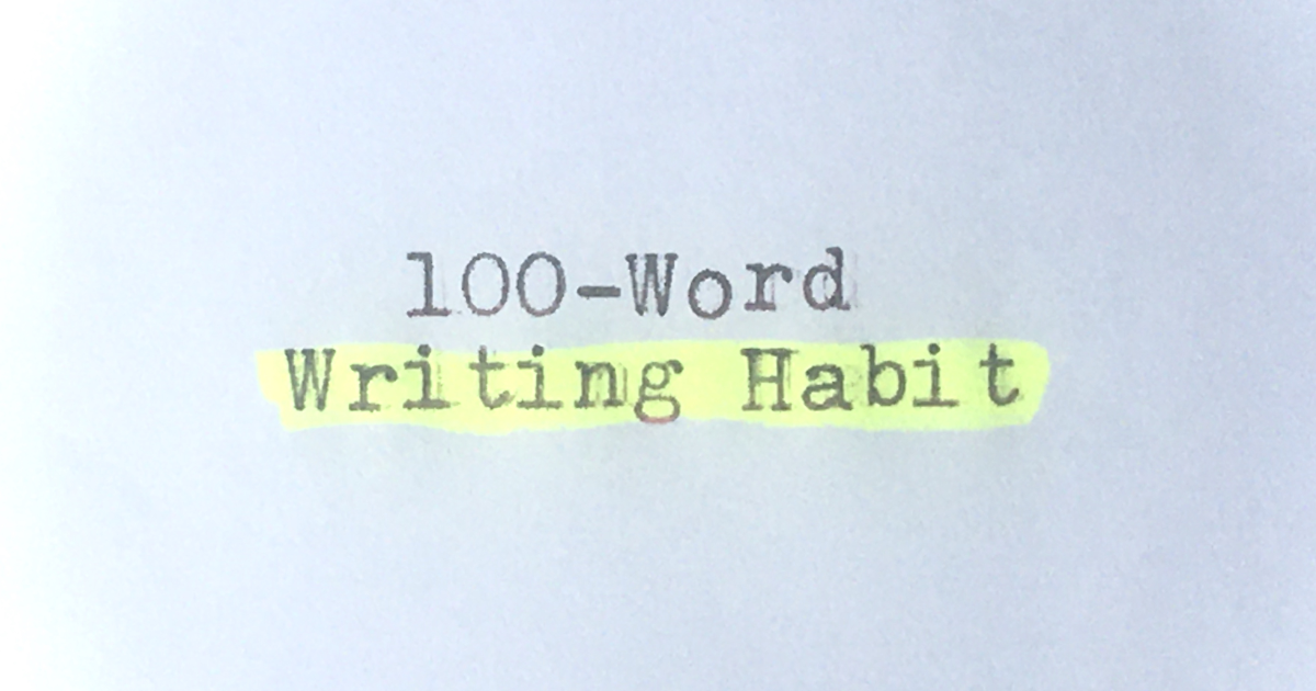 New email course: 100-Word Writing Habit