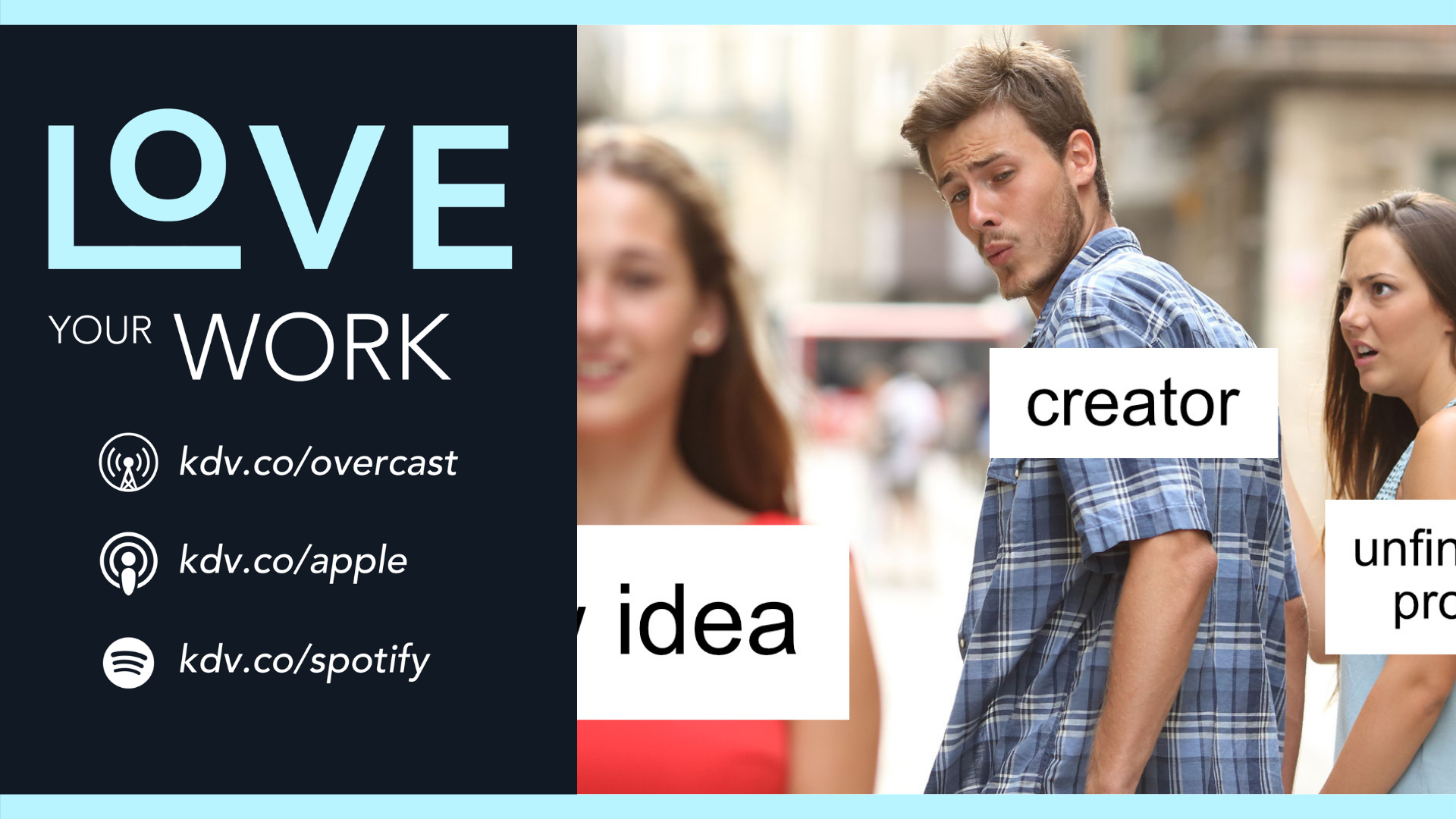 Shiny Object Syndrome – Love Your Work, Episode 261